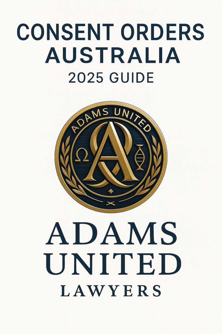 Consent Orders Australia (2025 Guide) | Fixed Fee Family Lawyers